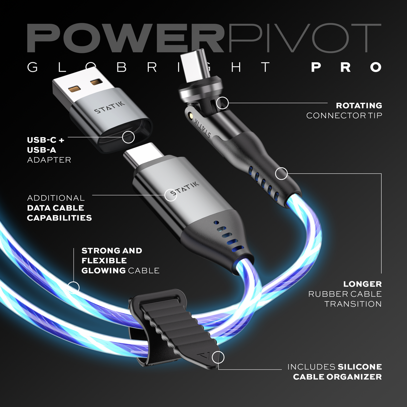 PowerPivot™ Cable GloBright Pro | 60W Charge & Data Transfer